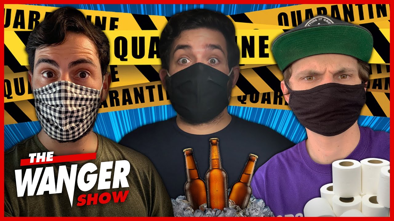 IT'S BEEN... One Year in Quarantine - The Wanger Show 211 - YouTube