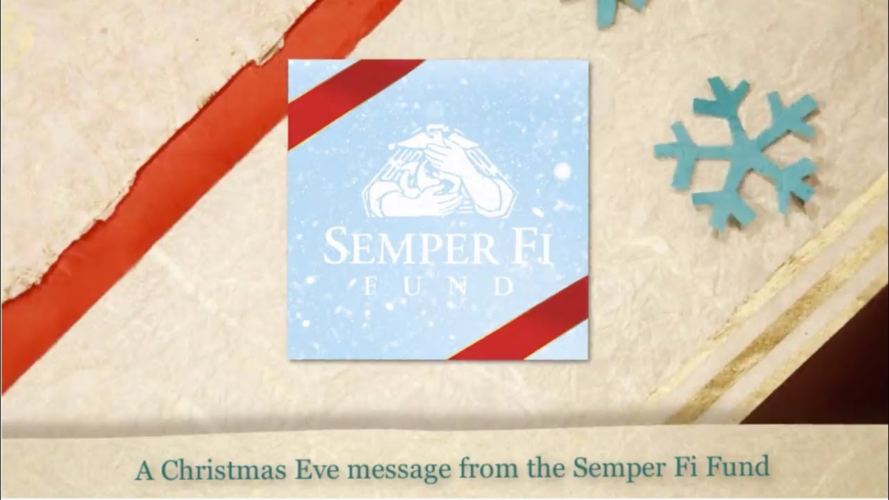 A Semper Fi Fund Christmas Eve Wish - YouTube
