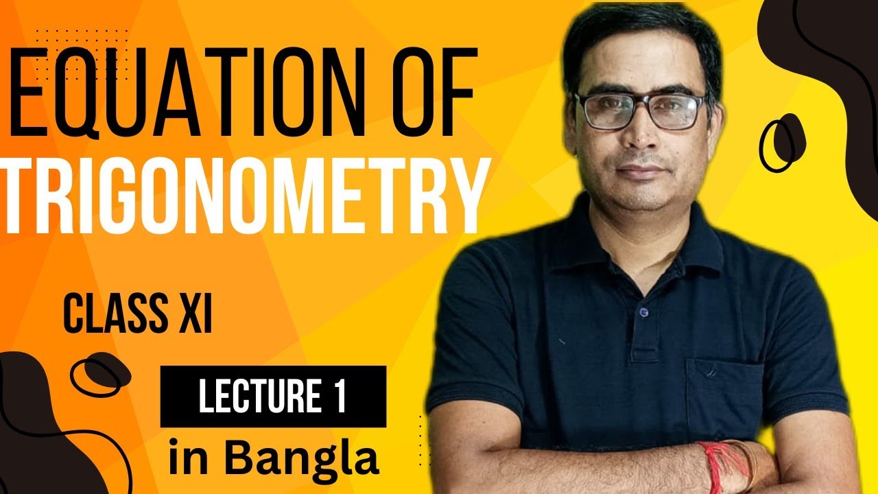 Equation Of Trigonometry || In Bangla || Class XI - YouTube