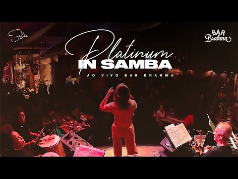Selía - Show Completo do Platinum In Samba (Ao Vivo no Bar Brahma)