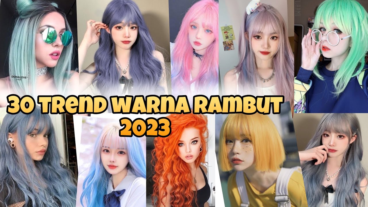 [VIRAL]WARNA RAMBUT TREND 2023 ll PREDIKSI WARNA RAMBUT YANG BAKAL ...