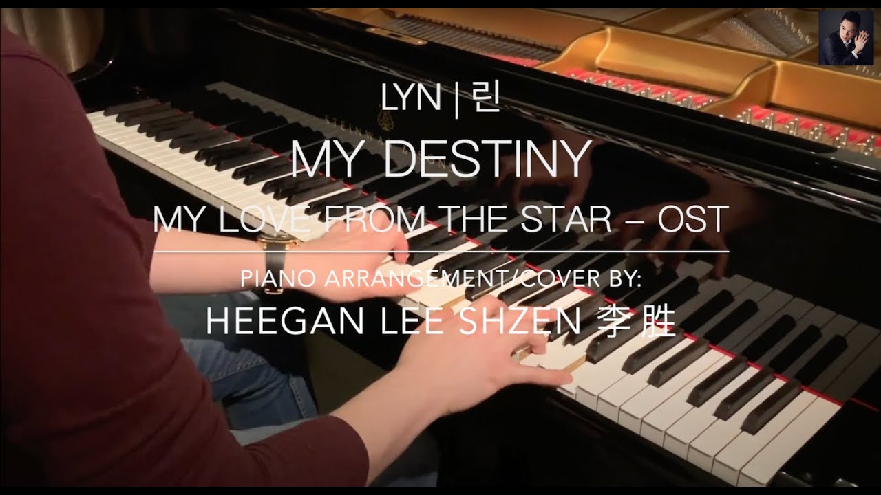 Lyn 린 [ My Destiny - My Love From The Star OST ]: Piano Cover ...