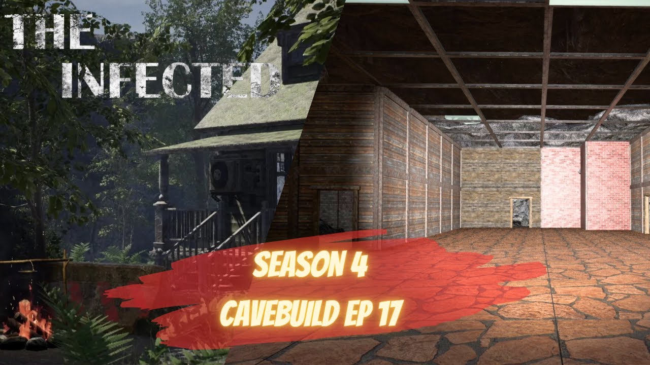 THE INFECTED SEASON 4 CAVE BUILD EP17 - YouTube