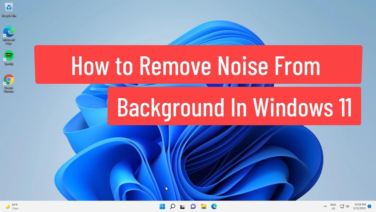 How to Remove Noise From Background in Windows 11/10 - YouTube