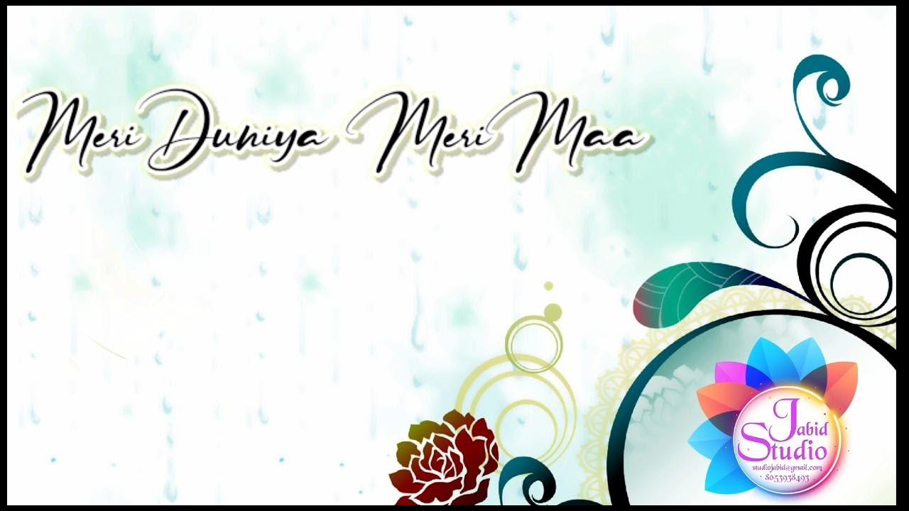 Meri Duniya Meri Maa.Haryanvi poetry . Meri maa mera rab. (Abhishek ...