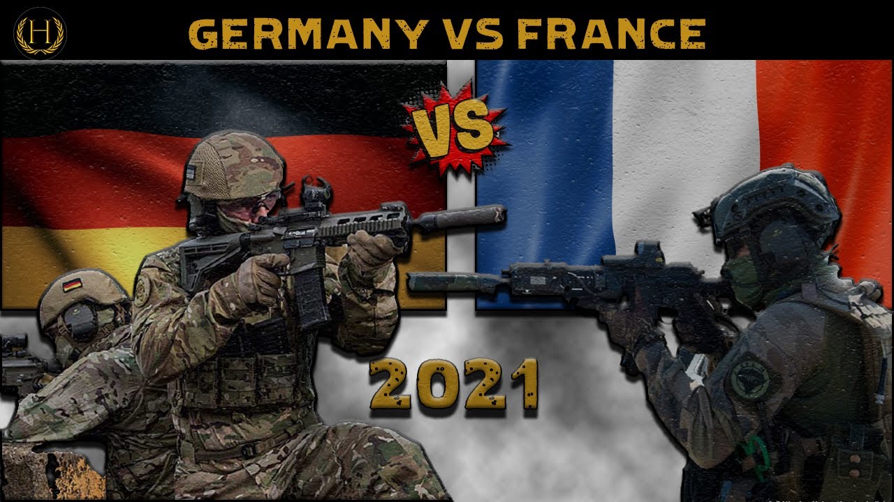 Germany vs France! AGAIN?? Germany vs France military comparison 2021 ...