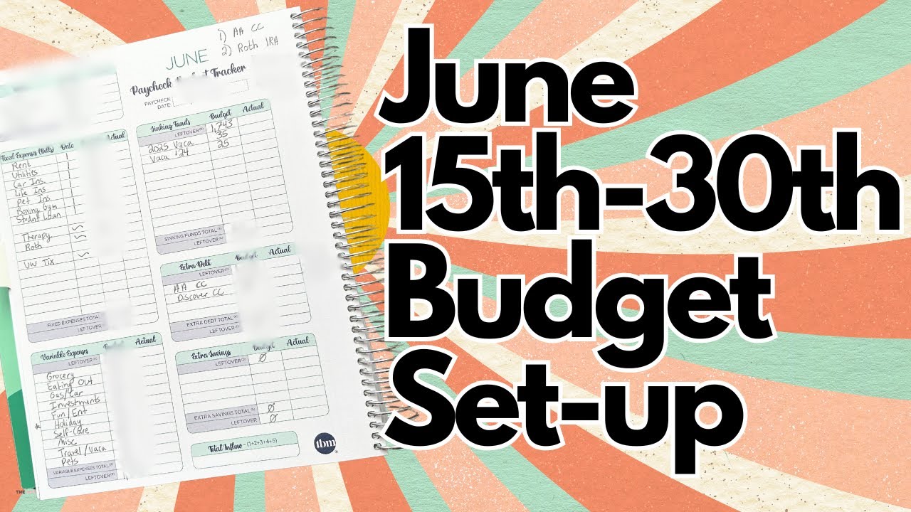 JUNE BUDGET SET-UP 15TH-30TH: Payday Routine & Budget Rese - YouTube