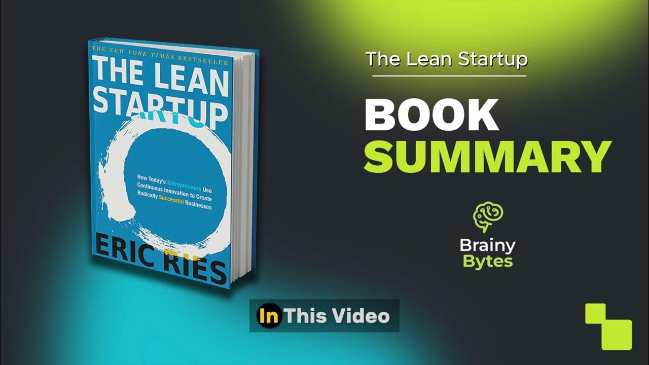 The Lean Startup Summary – 5 Key Lessons for Entrepreneurs (Eric Ries) - YouTube