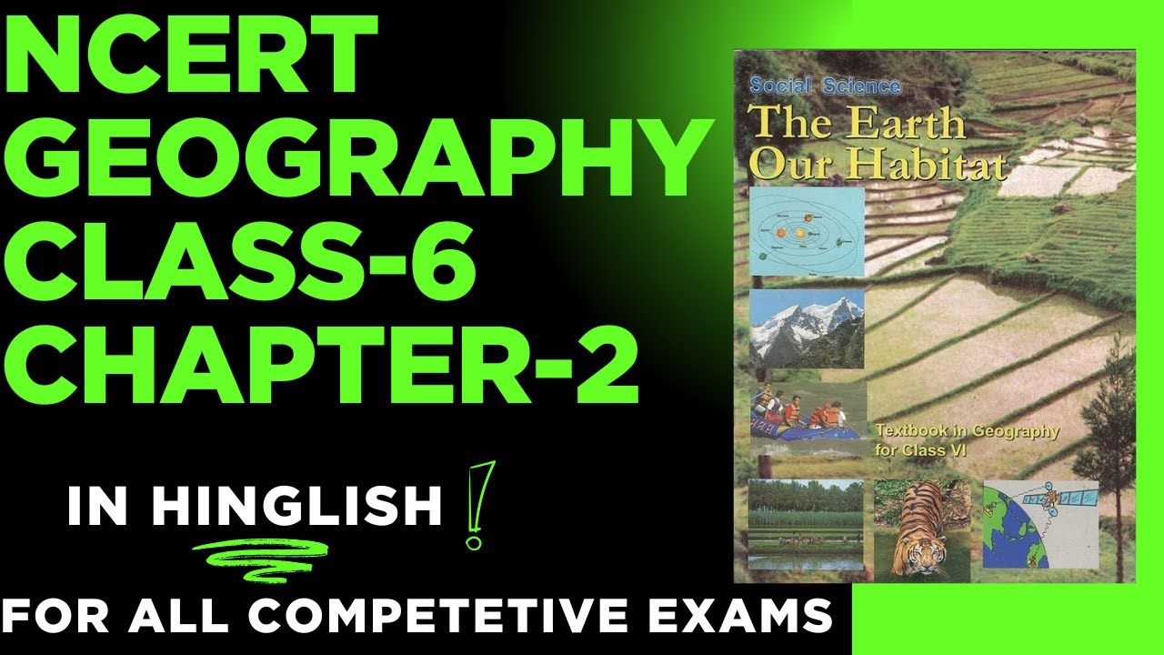 Geography-Class 6-Chapter 2 ll Detailed Explanation - YouTube