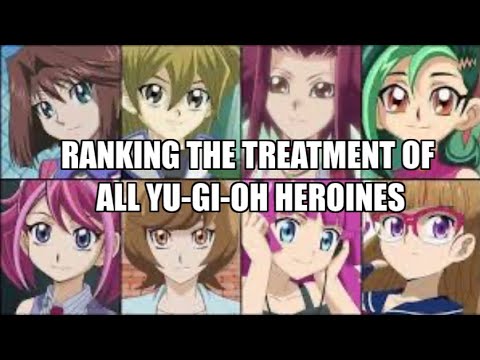 Which Yu-Gi-Oh Heroine Was Treated The Best? Ranked!!