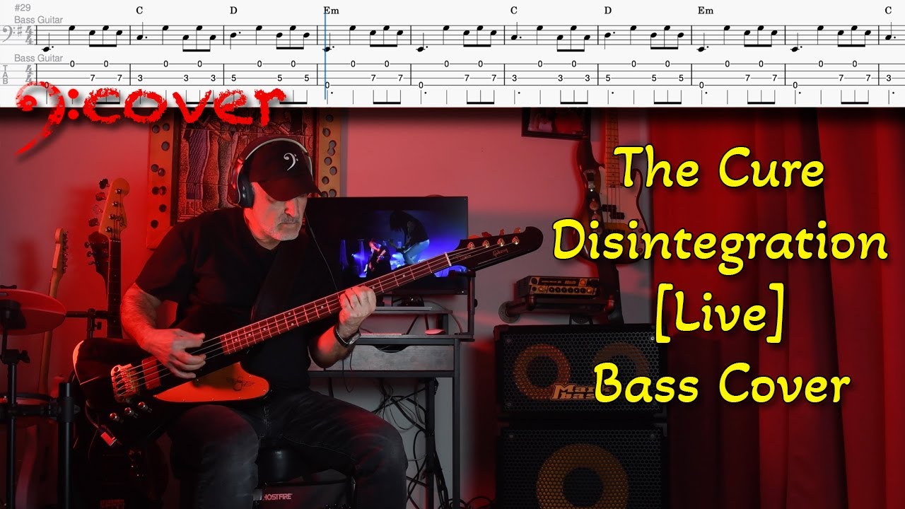 The Cure - Disintegration Live - Bass Cover with Tabs in 4K - YouTube
