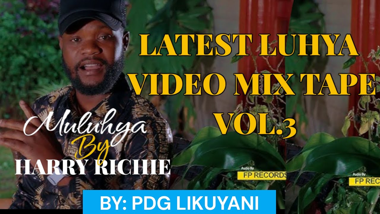 🔥🔥MULUHYA Ft HARRY RICHIE LATEST LUHYA VIDEO MIX VOL.5 2025 VULAI ...