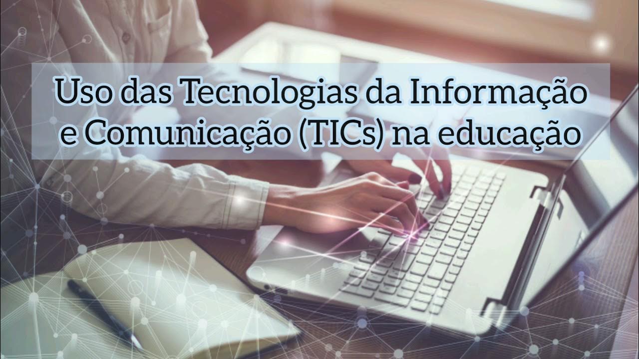 Uso das TICs na educação - YouTube