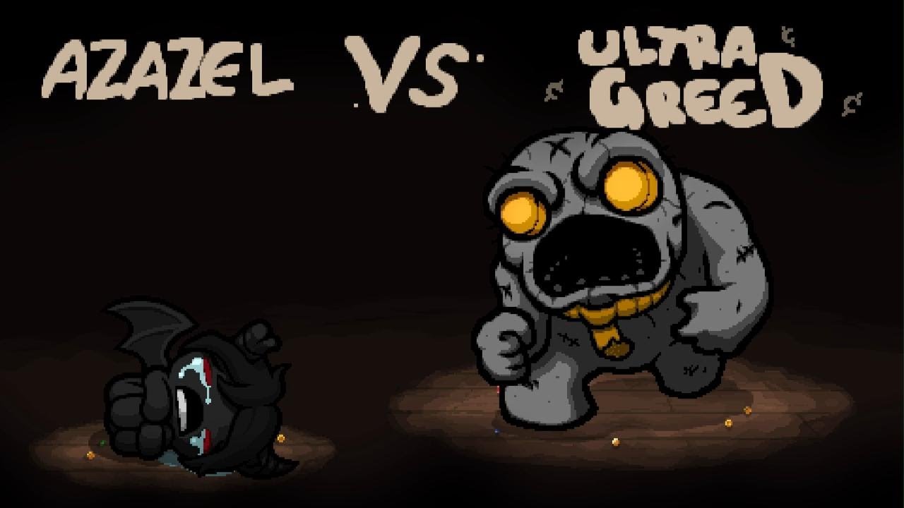 The Binding of Isaac: Rebirth [Azazel Vs Ultra Greed] Boss Fight - YouTube
