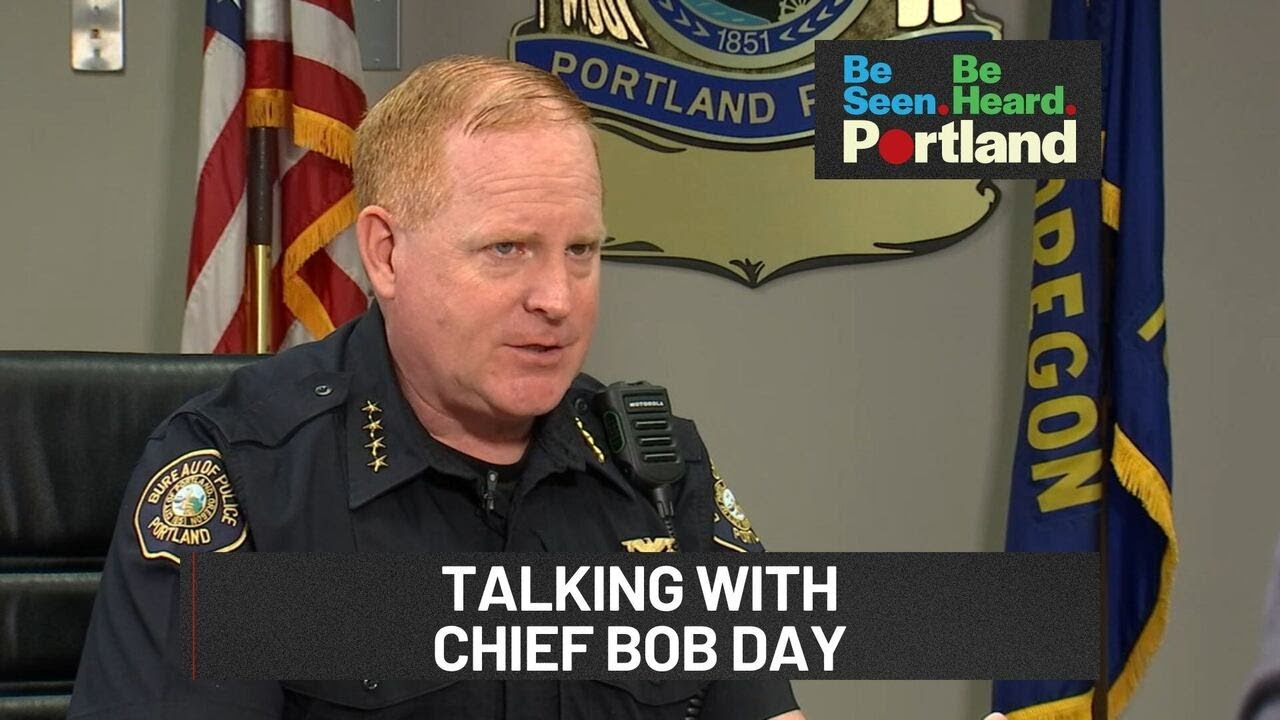 Be Seen, Be Heard: Talking with Portland Police Chief Bob Day - YouTube