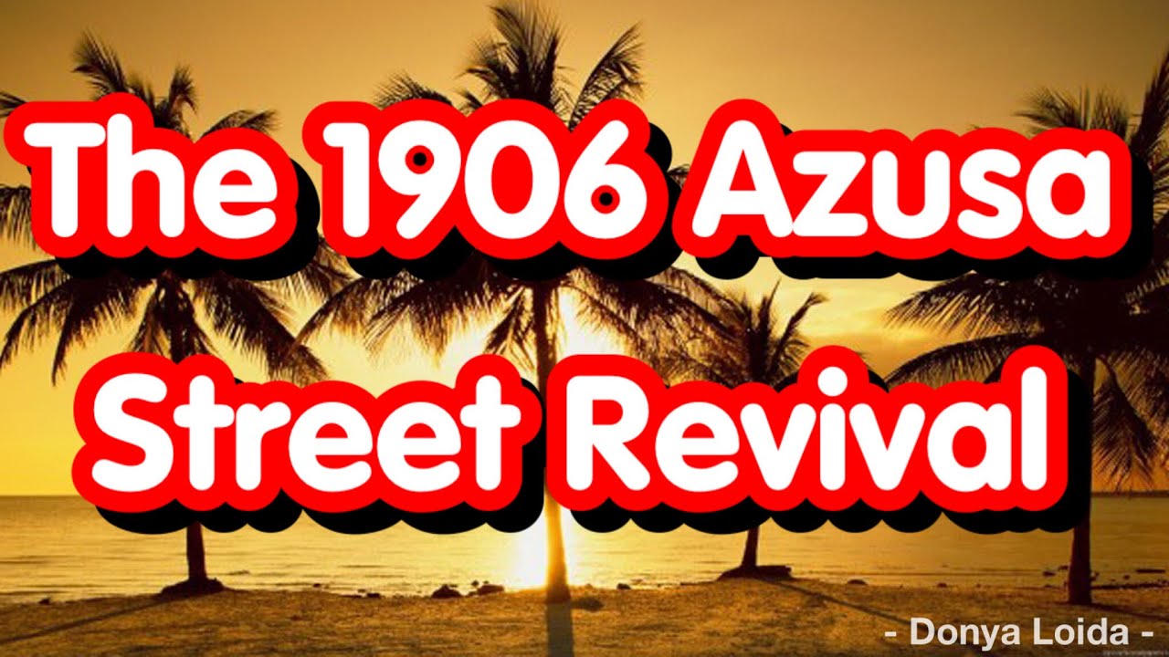 The 1906 Azusa Street Revival and Miracle Stories ?? - thejesusculture