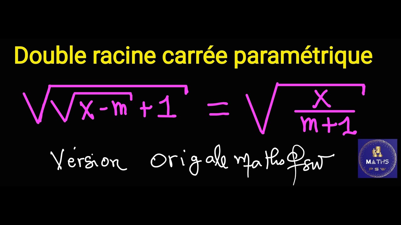 Double RACINE CARRÉE PARAMÉTRIQUE : originale @mathspsw - YouTube