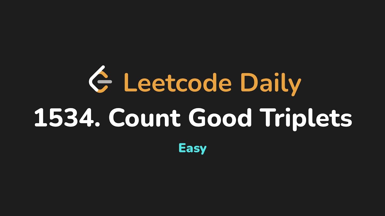 1534 Count Good Triplets Leetcode Daily Python Youtube 6493