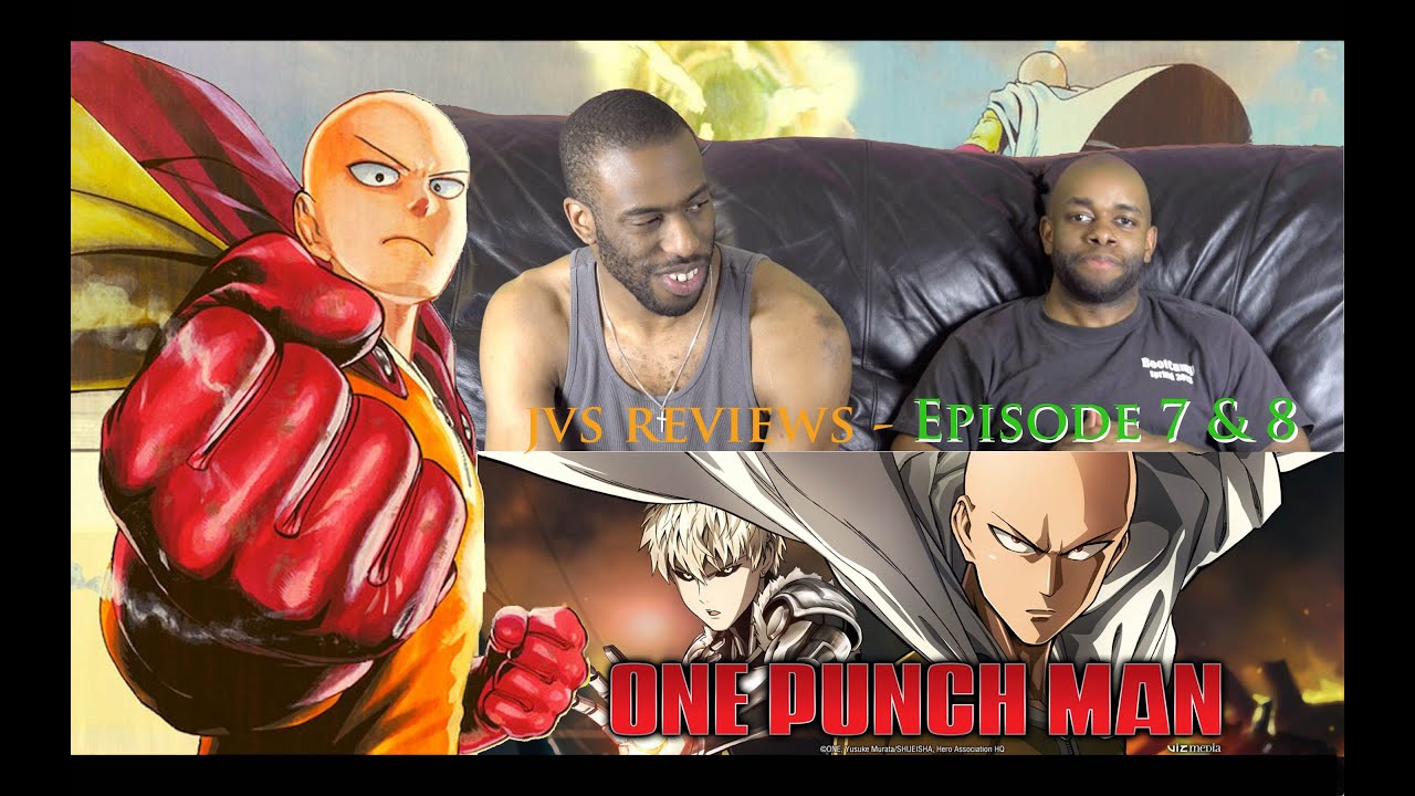 One Punch Man (Season 1) Episode 7 & 8 | TV REVIEW "The Ultimate ...