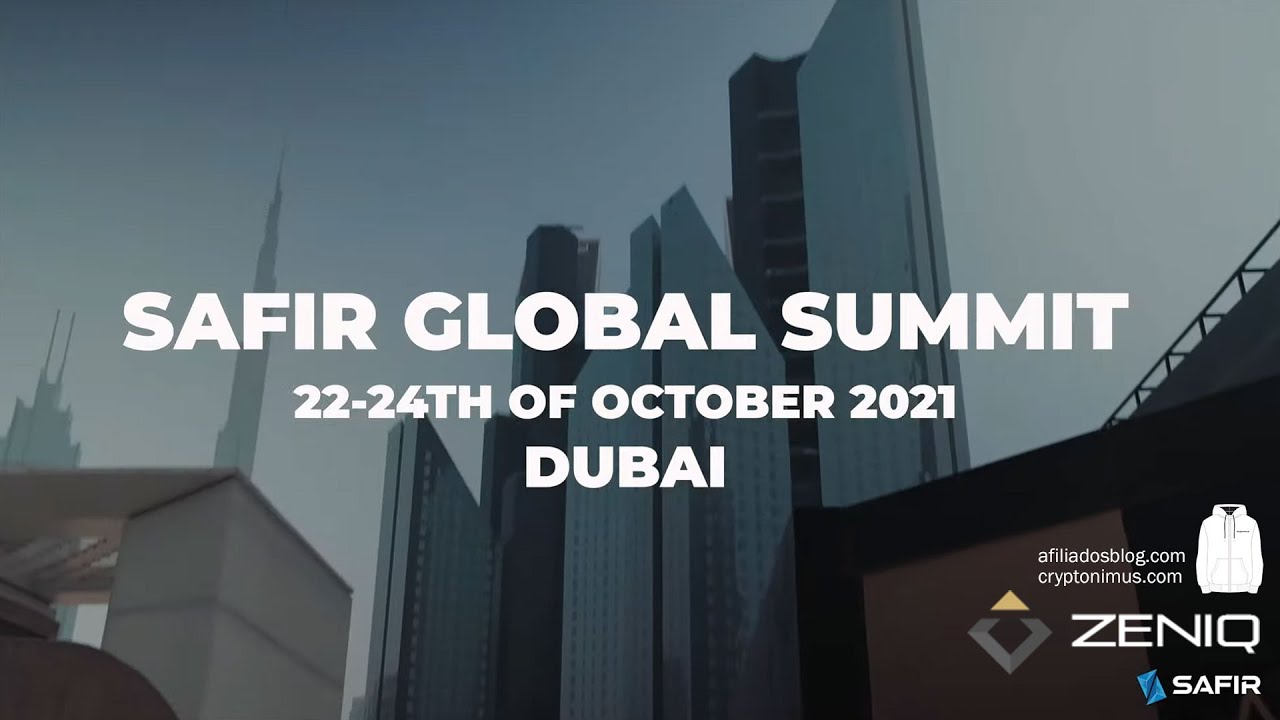 ZENIQ - Safir Global Summit 2021 en Dubai. Del 22 al 24 de octubre de ...