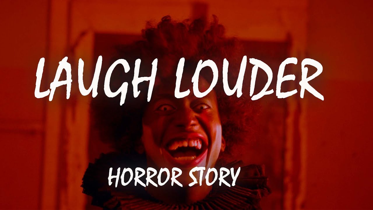 HORROR STORY\\\LAUGH LOUDER///HORROR STORY - YouTube