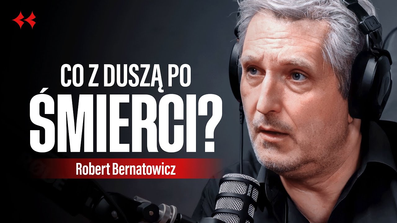 Prawda o celu naszej duszy i życiu po śmierci? Odpowiedzi zmieniające życie | Robert Bernatowicz ...