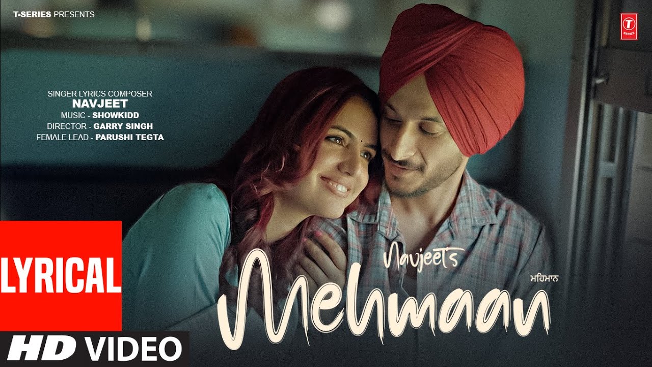 MEHMAAN (FULL VIDEO) WITH LYRICS | NAVJEET | LATEST PUNJABI SONGS 2025 ...