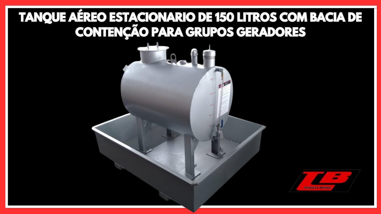 TANQUE E BACIA DE CONTENÇÃO DE 150 LTS PARA GRUPO GERADOR - YouTube