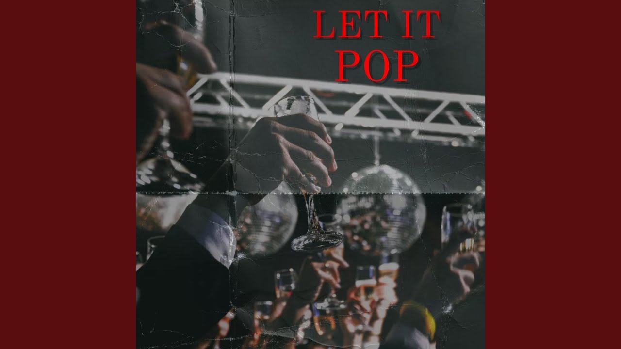 LET IT POP - YouTube