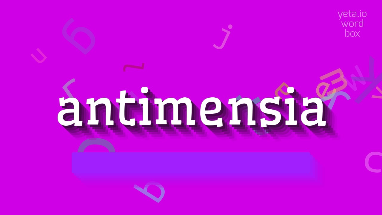 ANTIMENSIA - HOW TO PRONOUNCE IT? - YouTube