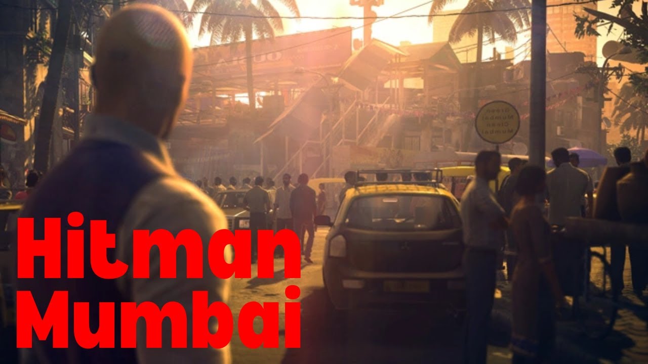 HITMAN 2 Mumbai: Chasing a Ghost - YouTube