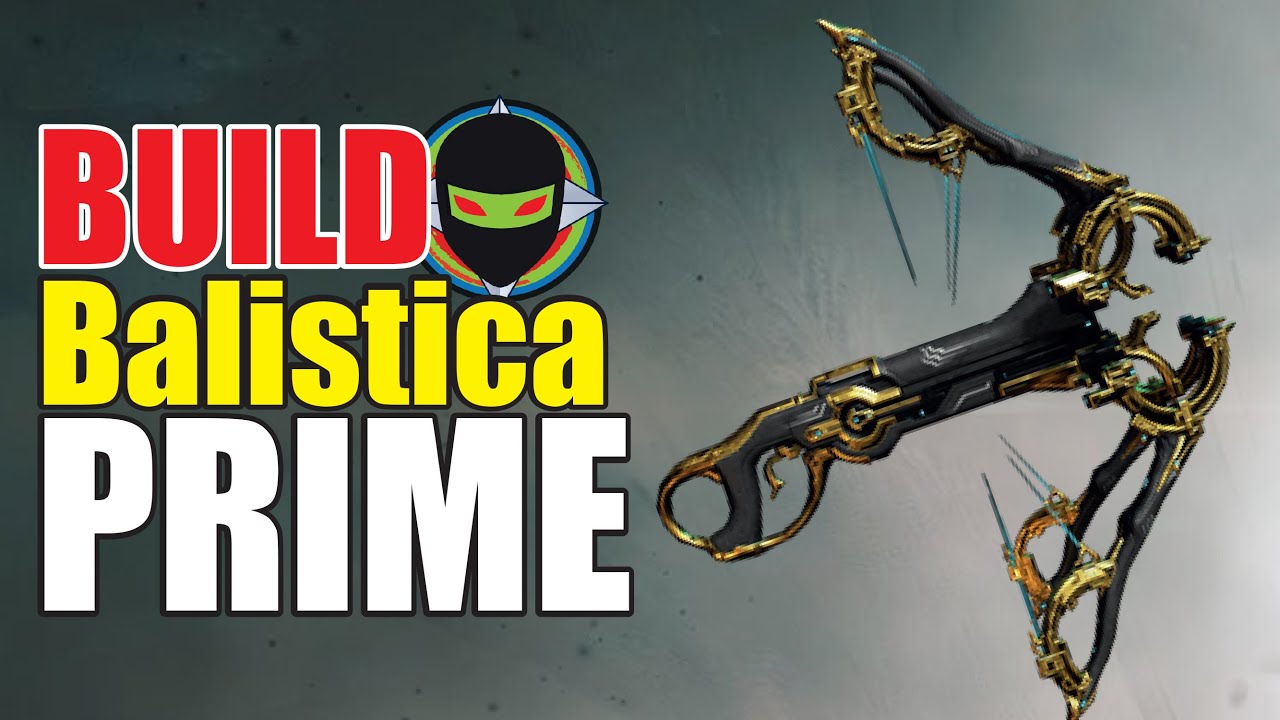 🙉WARFRAME | BALISTICA PRIME | BUILD - YouTube