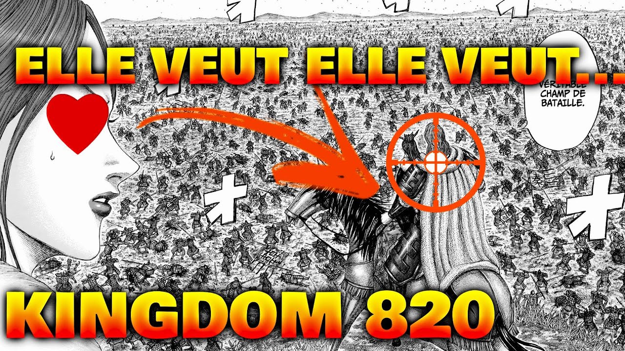 CHAPITRE 820 KINGDOM REVIEW ! GUERRE ET PRINCESSE ! - YouTube