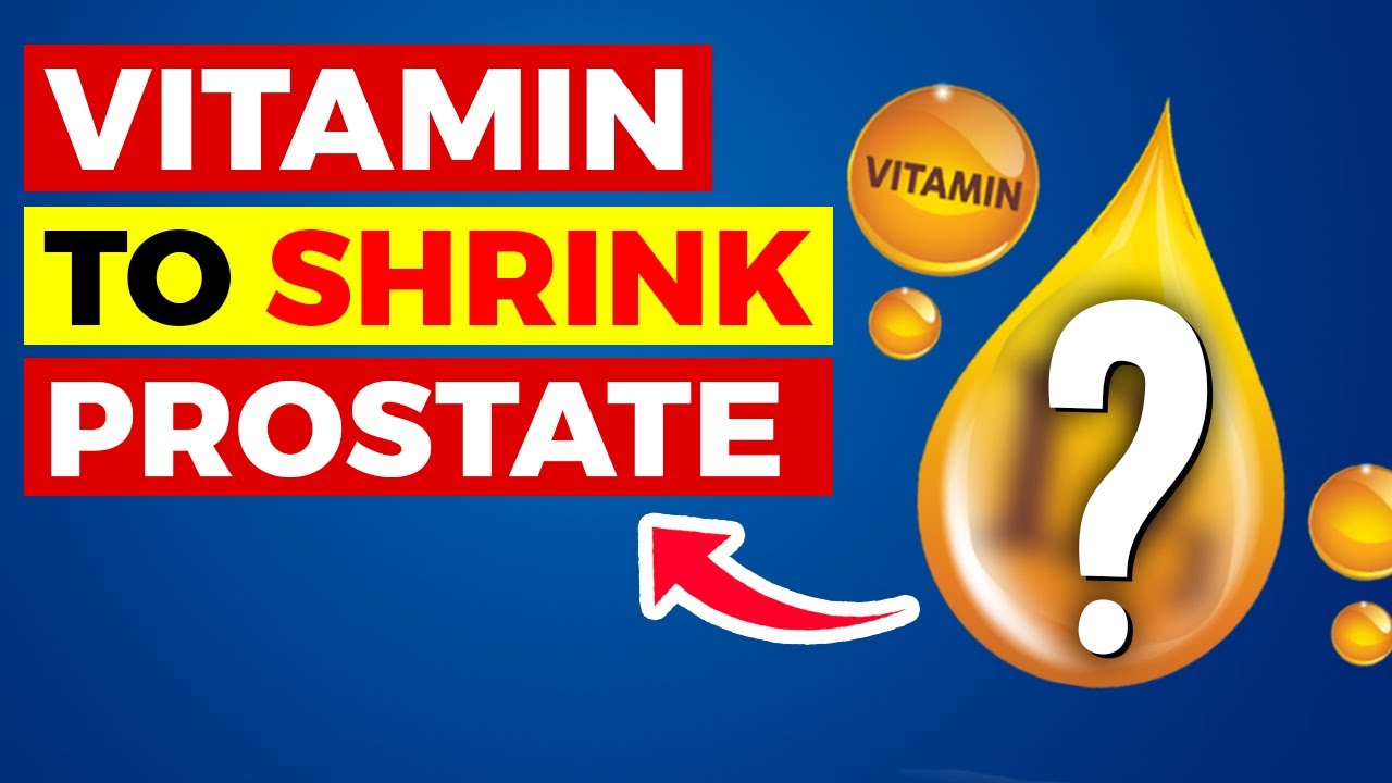 This One Vitamin Helps Shrink Your Enlarged Prostate - YouTube