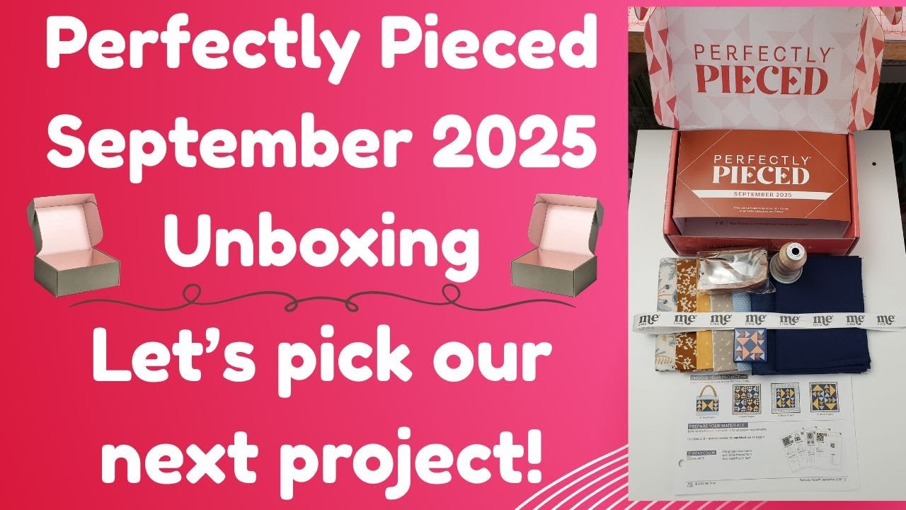 Unboxing the September 2025 Perfectly Pieced subscription from ME Time ...