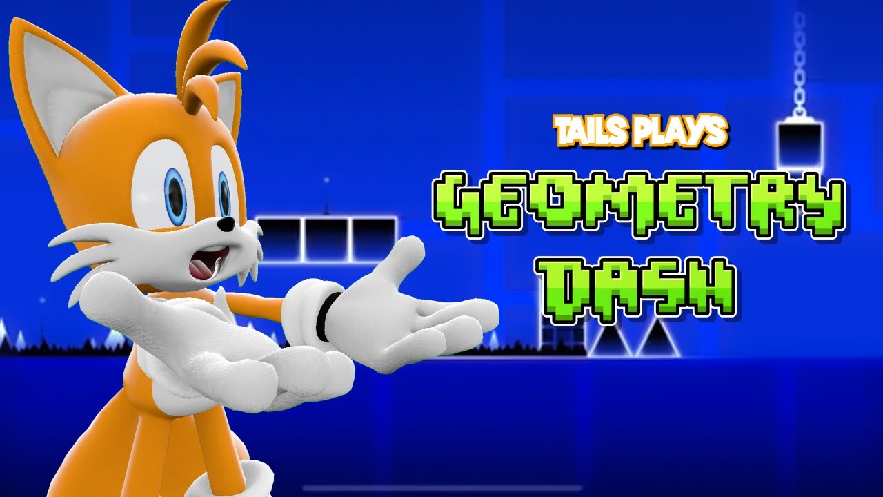 Tails plays - GEOMETRY DASH !!! - YouTube
