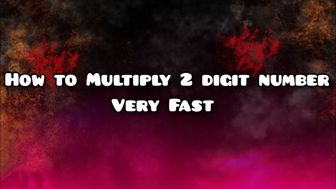 Speed Maths Multiplying Two Digit Numbers Fast YouTube speed-maths-multiplying-two-digit-numbers-fast-youtube