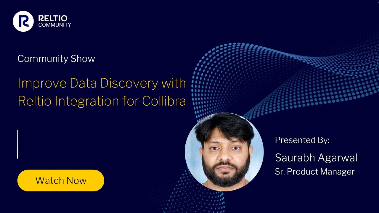 Community Show: Improve Data Discovery with Reltio Integration for Collibra - YouTube