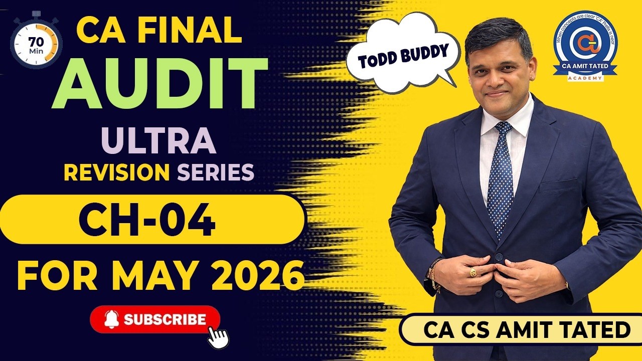 CH - 4 IN 70 Minutes | CA FINAL AUDIT ULTRA REVISION SERIES | FOR JAN ...