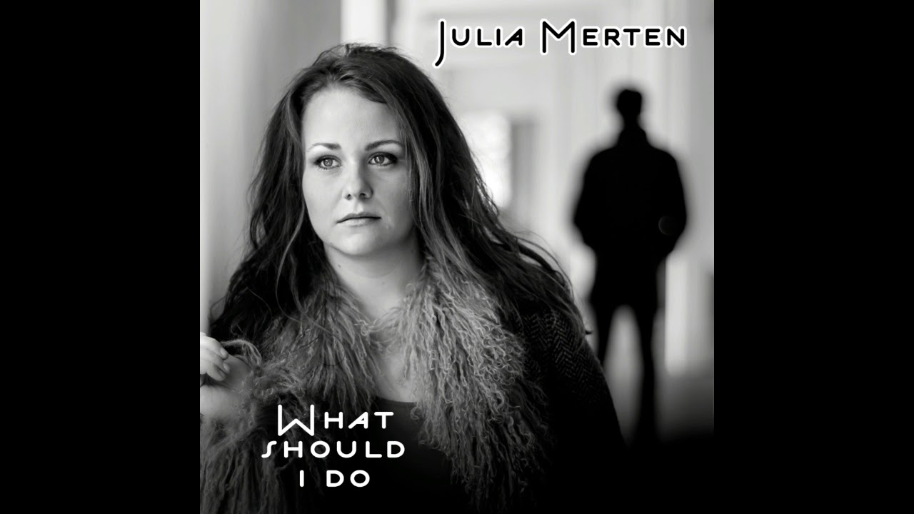 What should I do - Julia Merten - YouTube