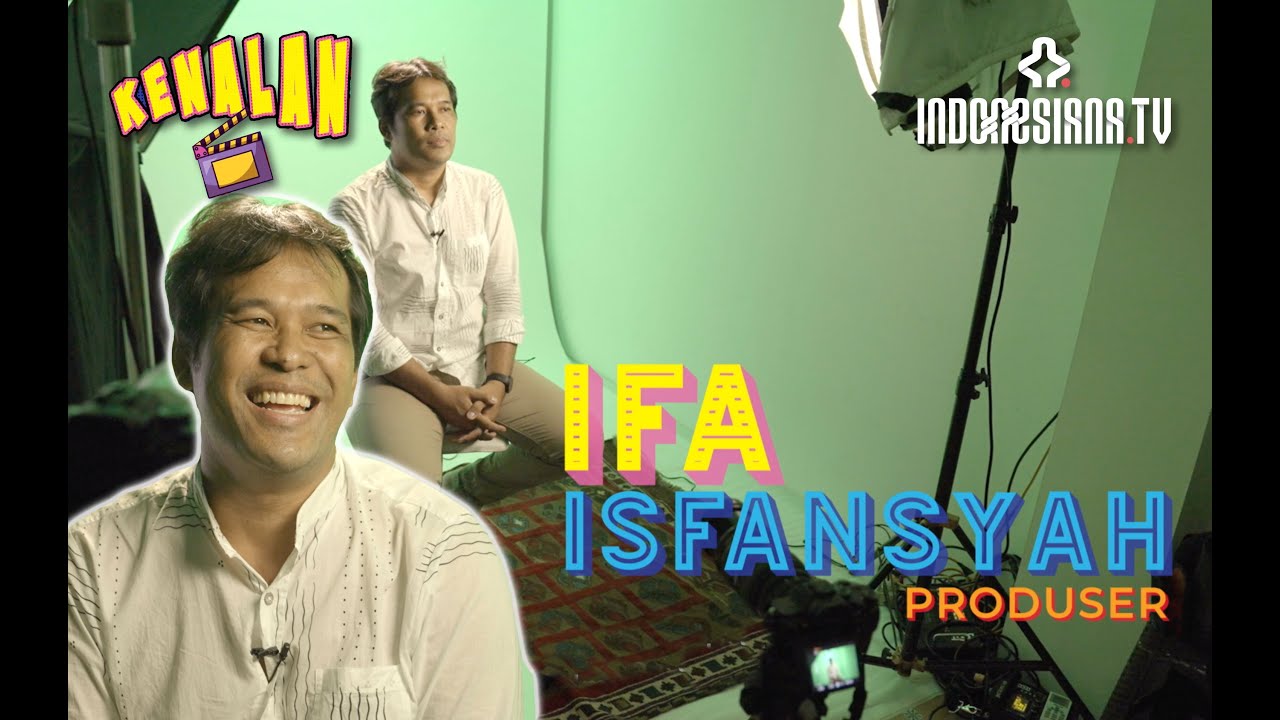 CERITA MAS IFA ISFANSYAH TENTANG PROFESI PRODUSER | KENALAN #16 - YouTube