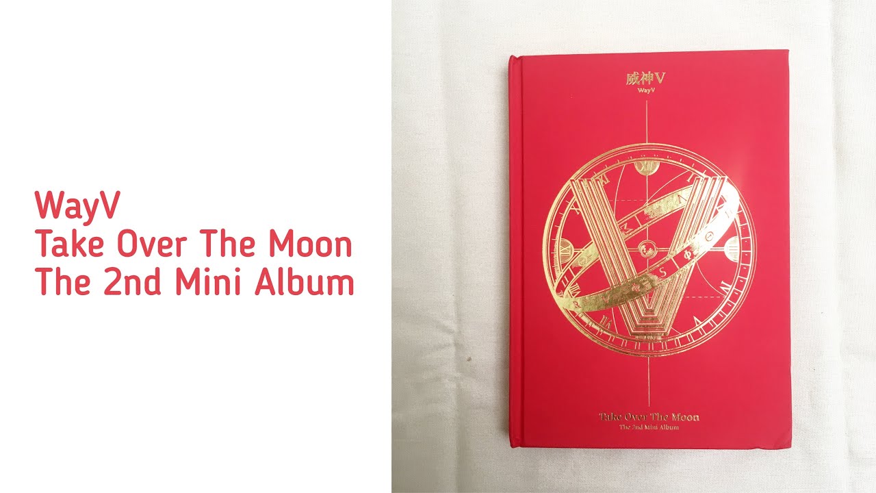 WayV Take Over The Moon | The 2nd Mini Album - YouTube