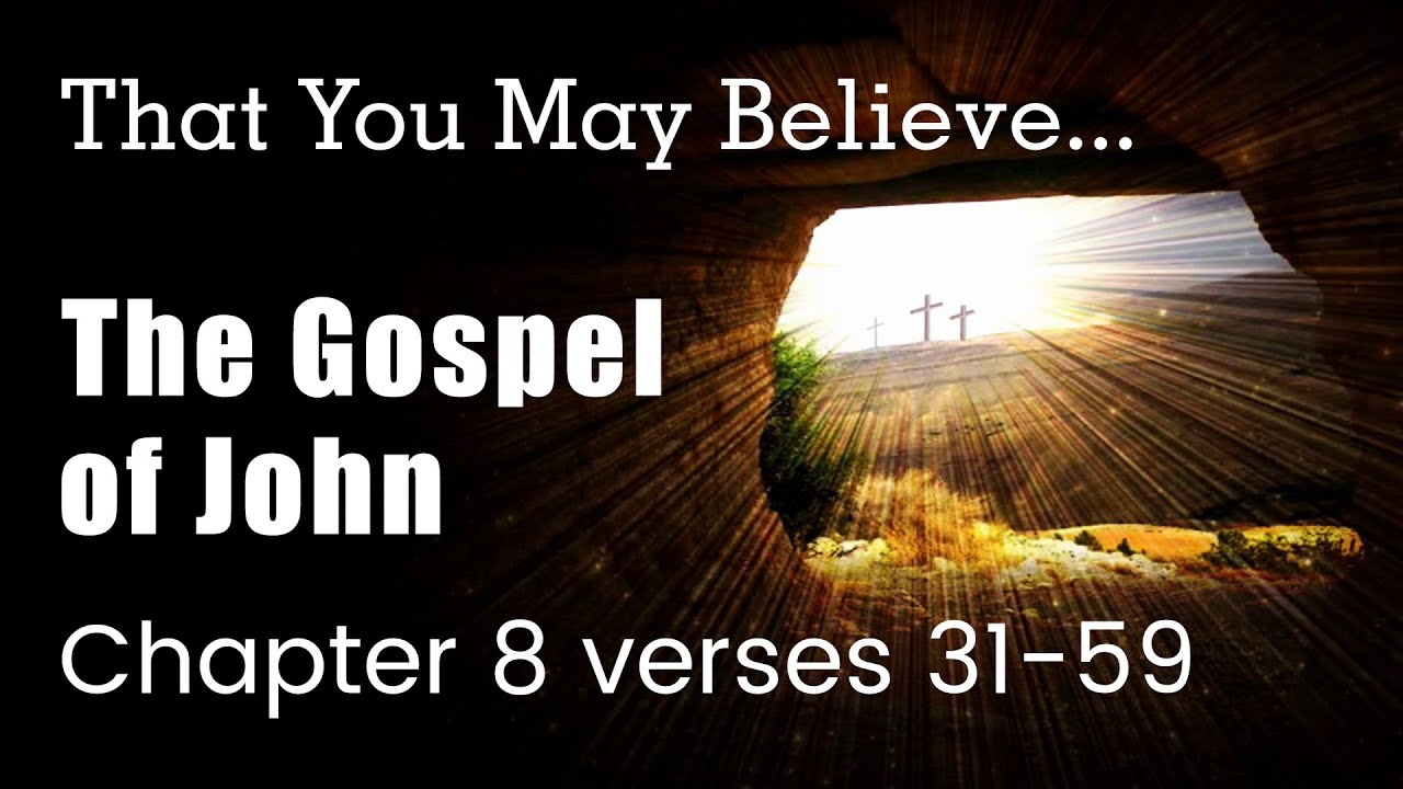 The Gospel of John Chapter 8 verses 31-59 – Making Sense in Christ ...