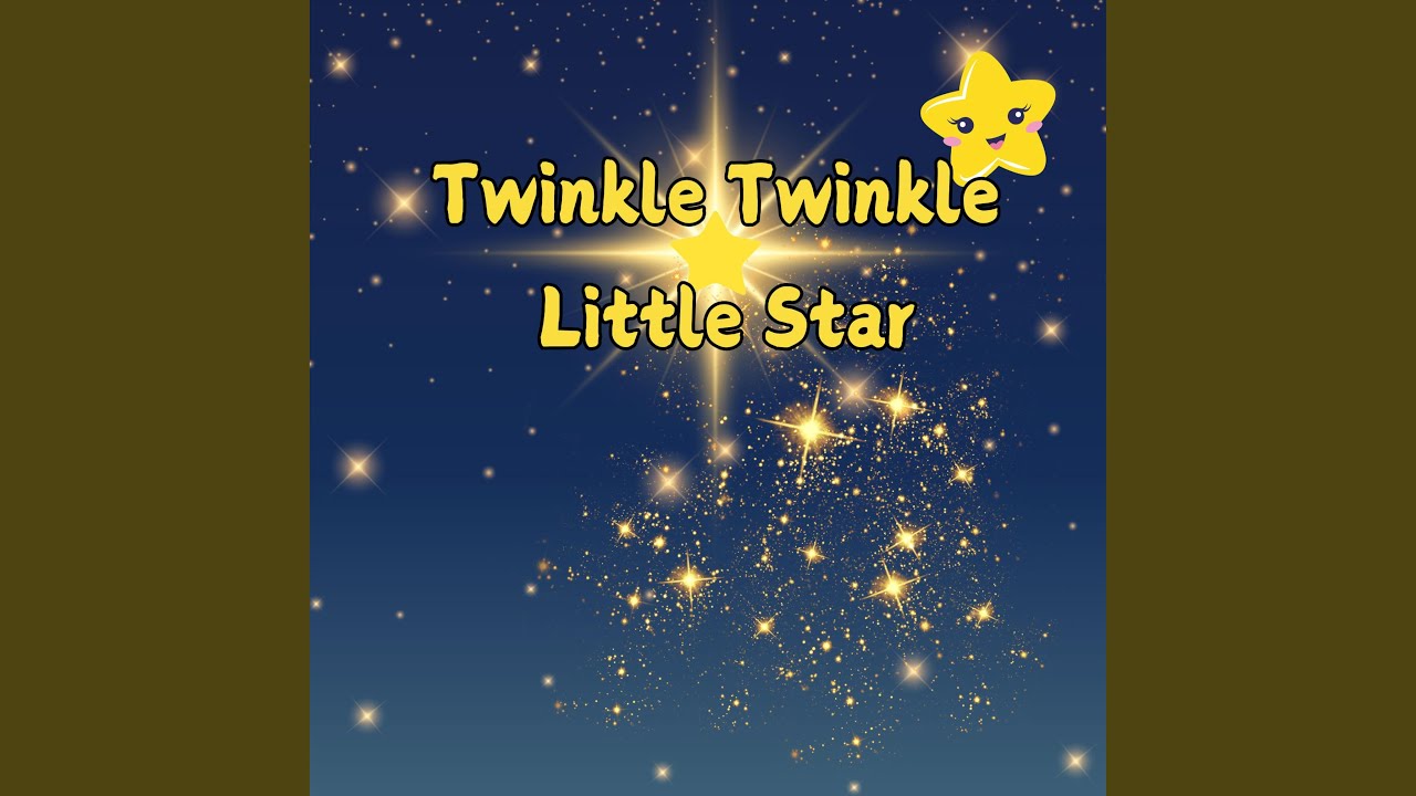 Twinkle Twinkle My Little Star - YouTube