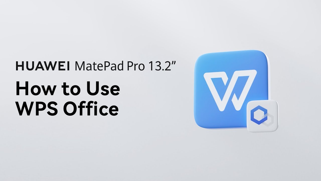 HUAWEI MatePad Pro 13.2" - How to Use WPS Office - YouTube