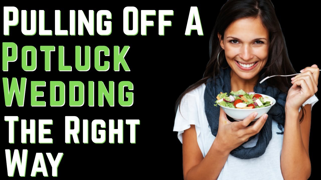 Potluck At Wedding Your Guide To Throwing The Ultimate Potluck Party