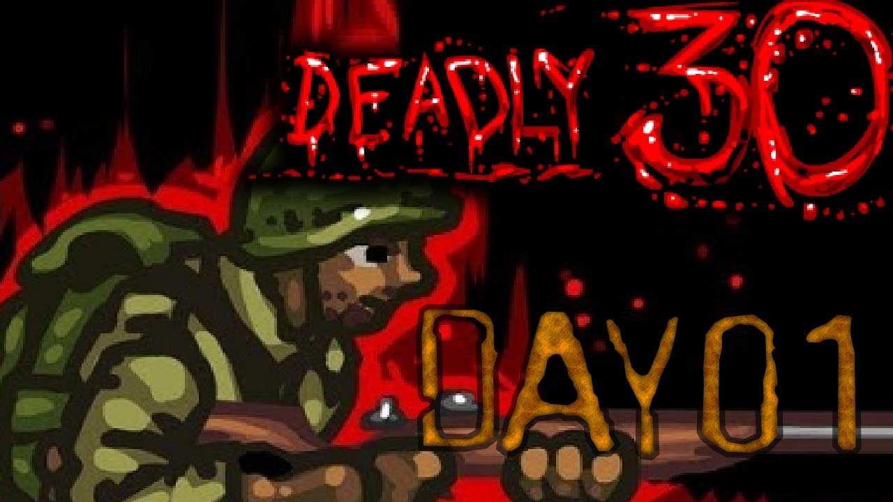 Deadly 30 - Day 1-4 - YouTube