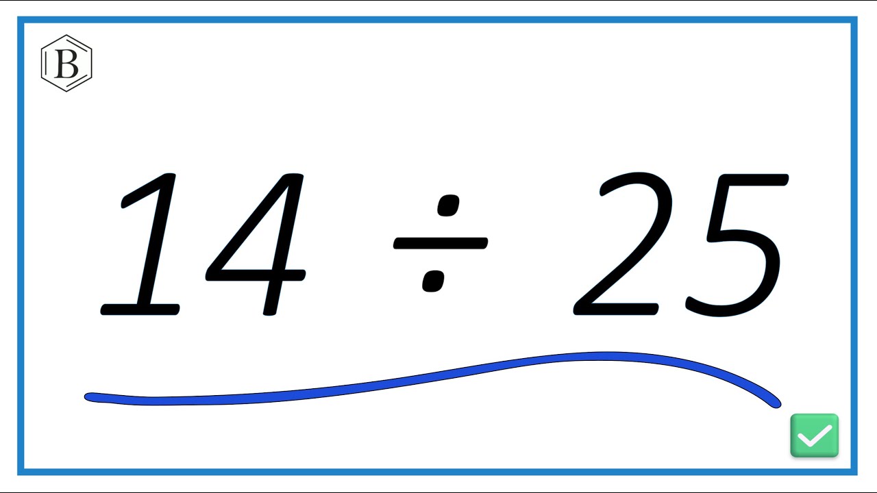 Fourteen divided by twenty five long division - YouTube