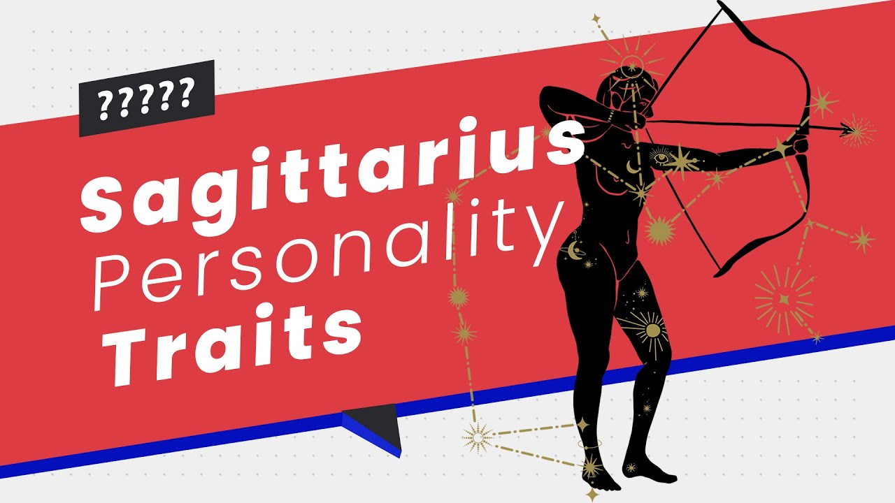 5 Personality Traits of a Sagittarius - YouTube
