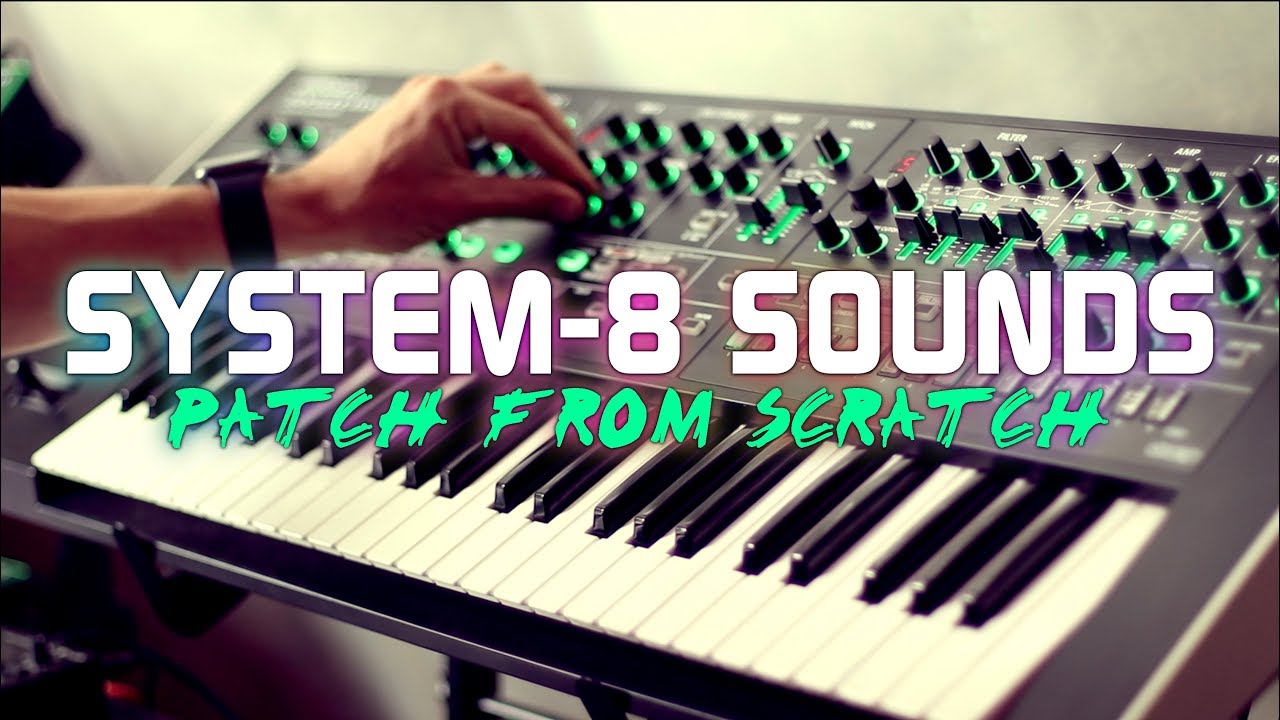 SYSTEM-8 SOUNDS (No Talking): Jupiter-8 Filter, Superwaves, Effects ...